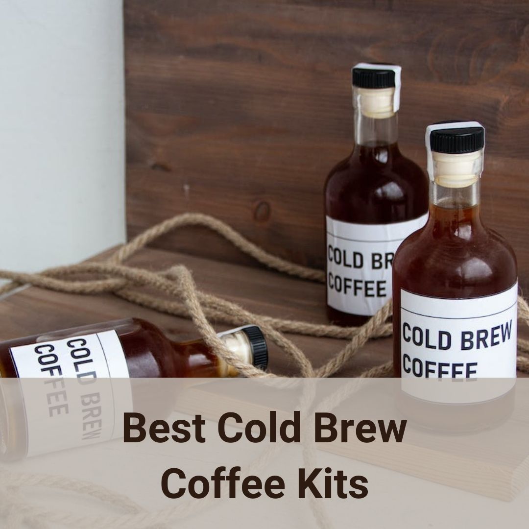 13 Best Cold Brew Coffee Kits For A Refreshing Summer Drink